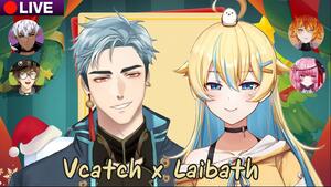 ปาร์ตี้คริสต์มาสอีฟ Vcatch x Laibath | Bilibili