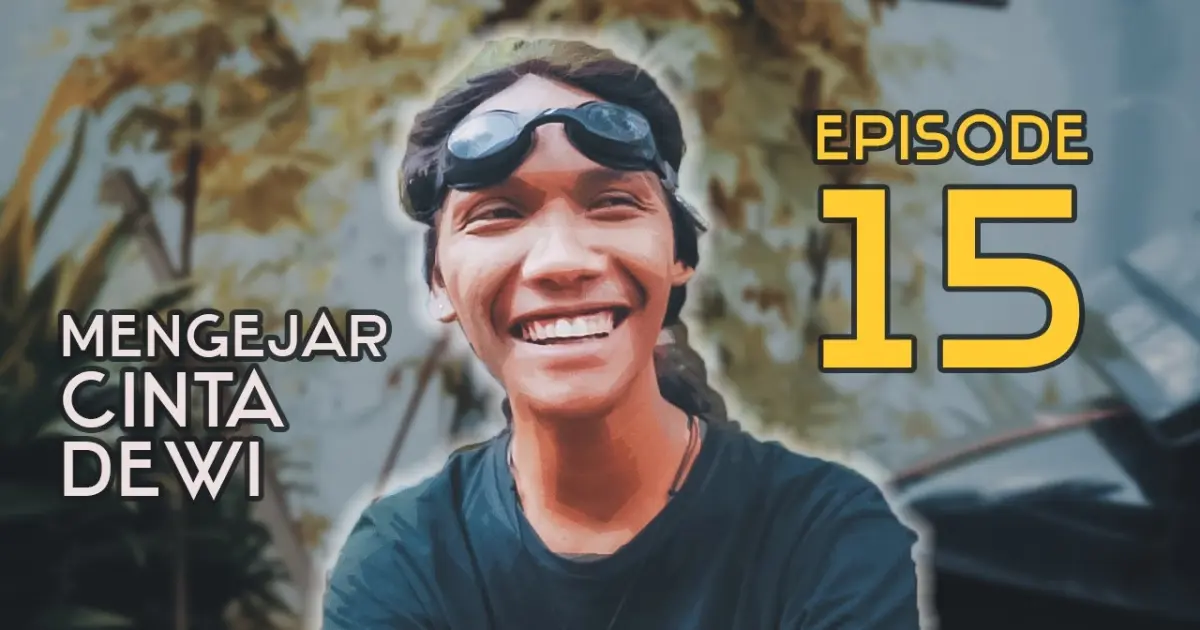 MENGEJAR CINTA DEWI - EPISODE 15 - Bstation