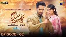 Mann Mast Malang | Episode 02 | Danish Taimoor - Sehar Hashmi | Pakistani Drama | Har Pal Geo ...