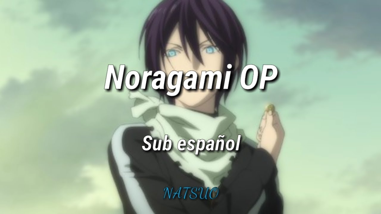 Noragami Op