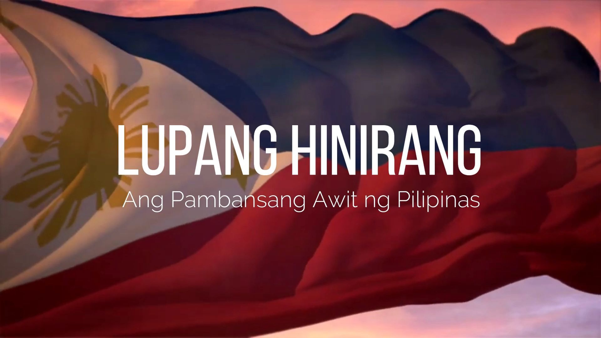 Lupang Hinirang Ang Pambansang Awit Ng Pilipinas The Kapamilya Anchors