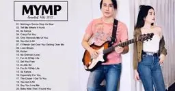 MYMP Greatest Hits Full Playlist 2021 - Bilibili