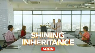 Shining Inheritance: Shining soon on GMA! (Teaser) - BiliBili