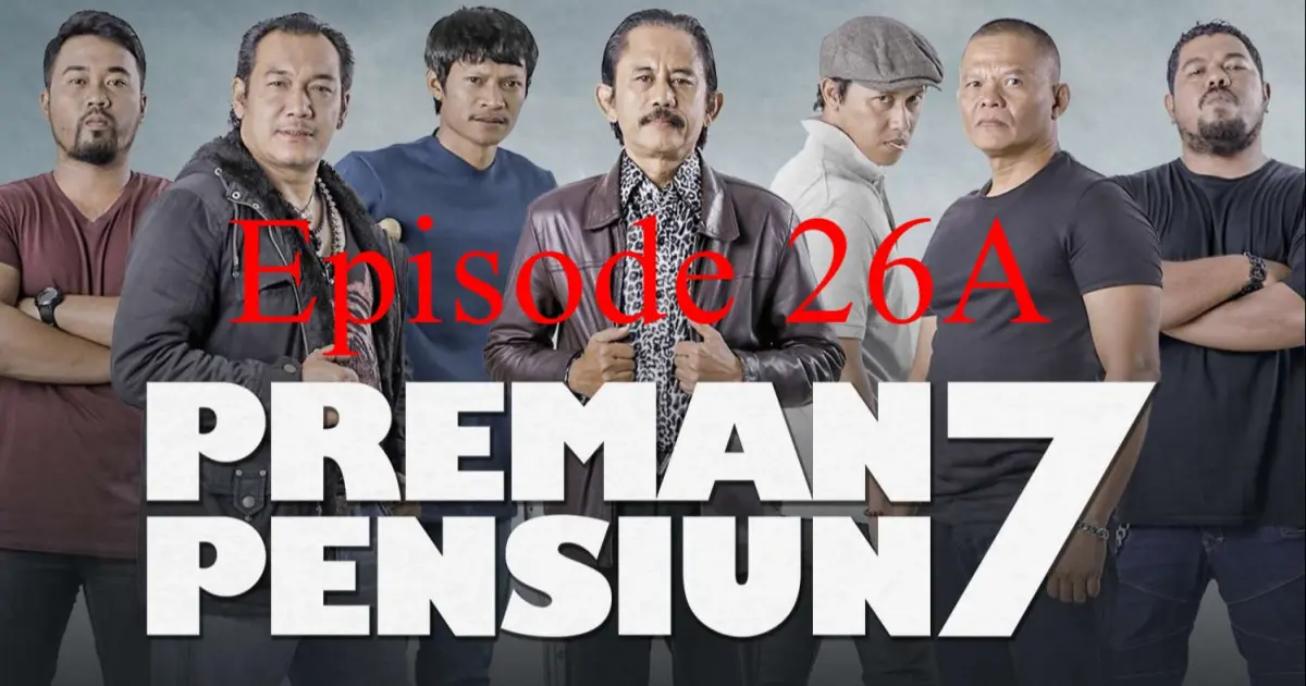 Preman Pensiun 7 Eps. 26A - Bstation