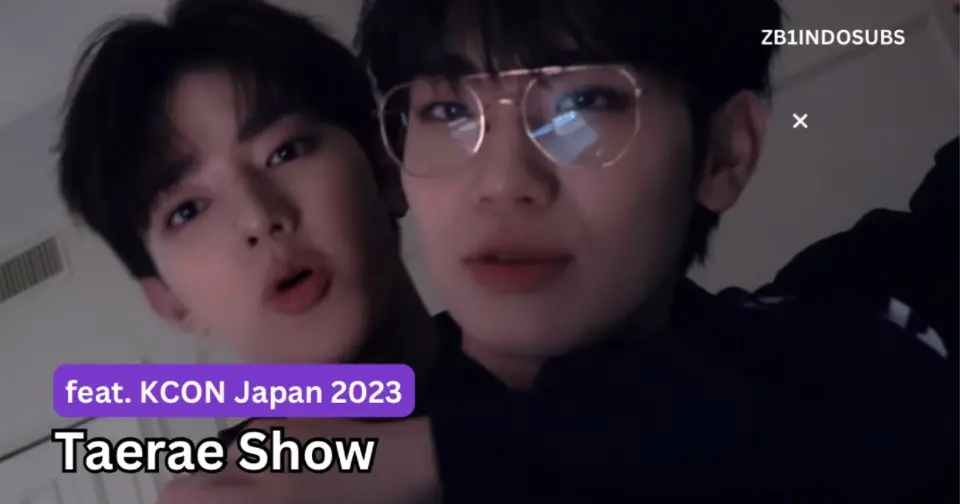 [INDO SUB] Taerae Show (feat. KCON Japan 2023) - Bstation