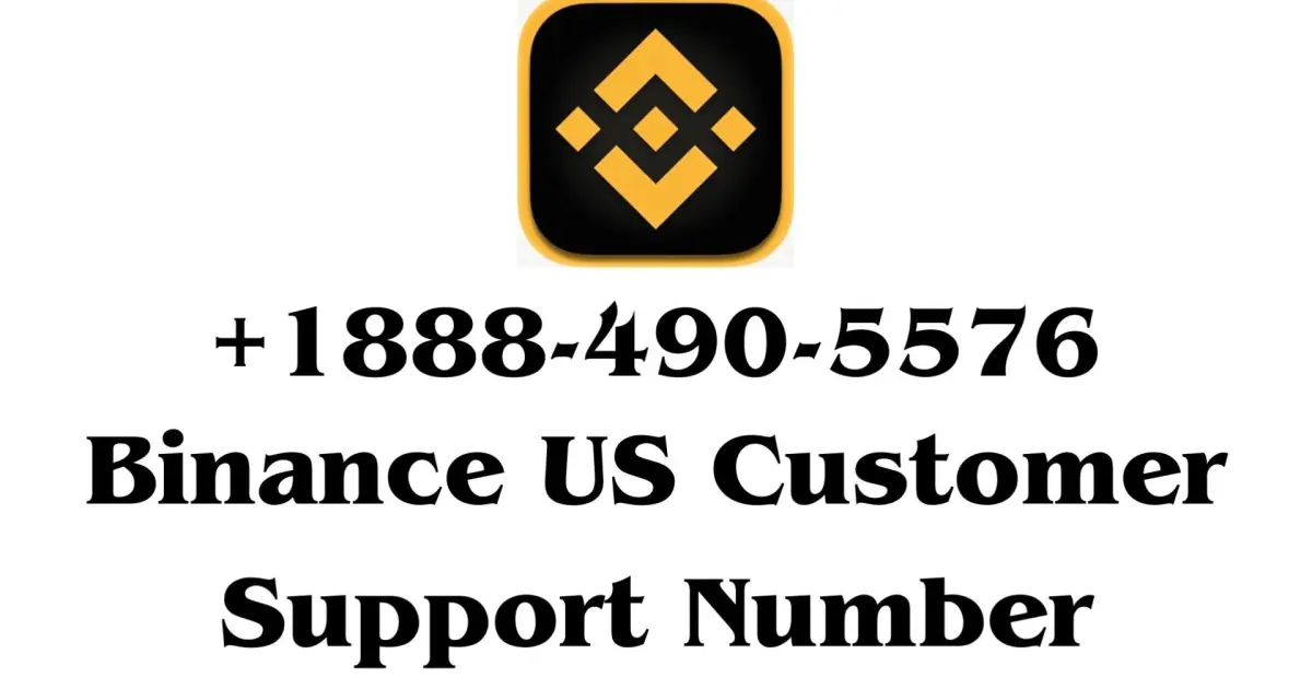 Binance📍 US Customer Support Number 🔋+1888-490-5576💫 Contact us for ...