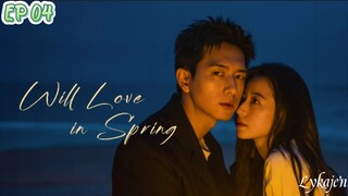 🇨🇳 |EP 3 Will Love in Spring (2024) English Sub - BiliBili