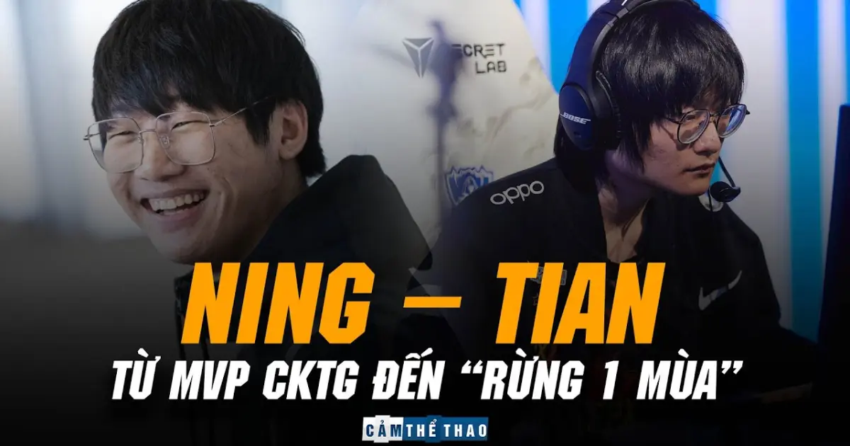 NING – TIAN | TỪ MVP CKTG ĐẾN “RỪNG 1 MÙA” - Bilibili
