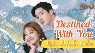 DESTINED WITH YOU Episode 9 Sub Indo - Bstation