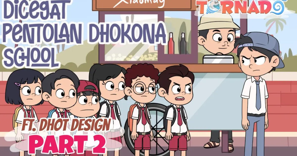 DICEGAT PENTOLAN DHOKONA SCHOOL FT. @Dhot TORNADO ANIMASI SEKOLAH - Bilibili
