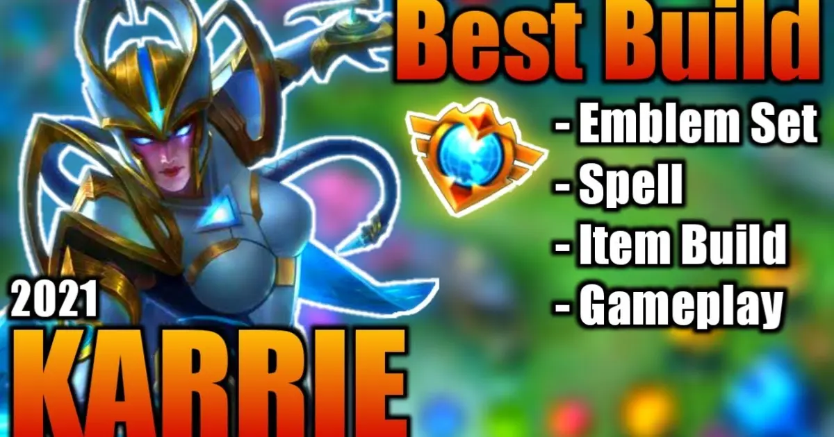 Karrie Best Build 2021 | Top 1 Global Karrie Build | Karrie - Mobile ...