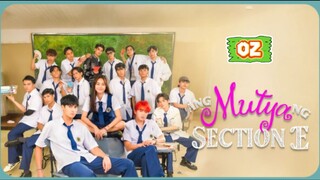 ANG MUTYA NG SECTION E - BiliBili