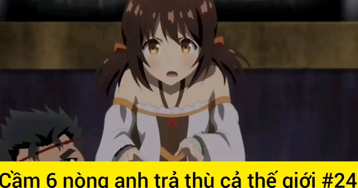 Cầm 6 nòng anh trả thù cả thế giới #24 - Bilibili