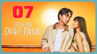 Seducing Drake Palma : Episode 10 - BiliBili