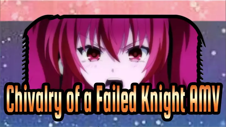 Chivalry of a Failed Knight E1 - Failed Knight I - Bilibili