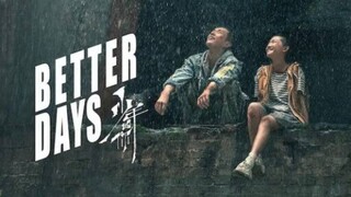 INDO SUB Better Days (2019) - Chinese Movie - BiliBili