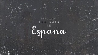 THE RAIN IN ESPAÑA EPISODE - BiliBili