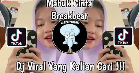 MABUK CINTA BREAKBEAT DHANI DJ OFFICIAL VIRAL TIK TOK TERBARU 2022 YANG KALIAN CARI ! - Bilibili