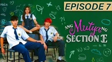 Episode 7: 'Ang Mutya Ng Section E' - FULL EPISODE | HD - BiliBili