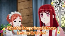 I Want to Escape from Princess Lessons Episode 6 - BiliBili