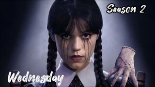 Wednesday Season 2 - Bstation