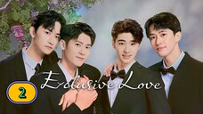 (ENG SUB) 𝗘𝘅𝗰𝗹𝘂𝘀𝗶𝘃𝗲 𝗟𝗼𝘃𝗲 | EP 2 - BiliBili
