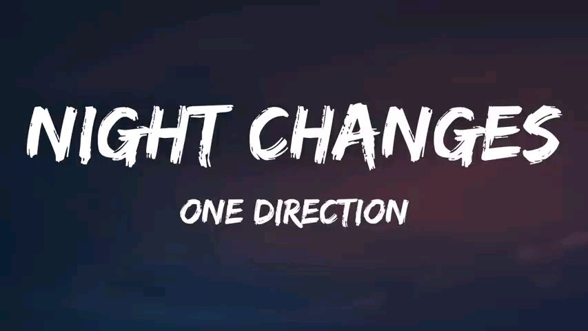One Direction Lyrics Night Changes